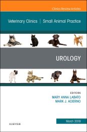 Urology, An Issue of Veterinary Clinics of North: 1st edition | Mary ...