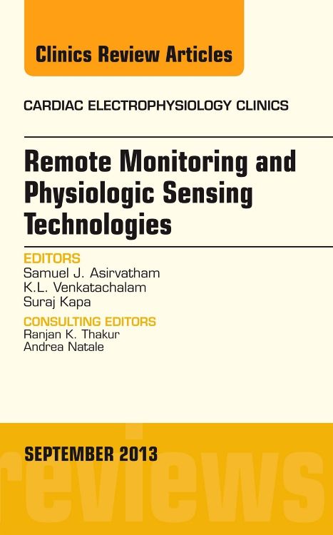 Remote Monitoring and Physiologic Sensing Techno: 1st edition | Samuel ...