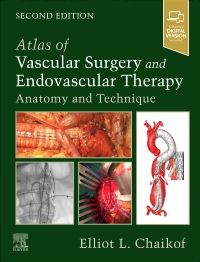 Atlas of Vascular Surgery and Endovascular Thera: 2nd edition | Edited ...