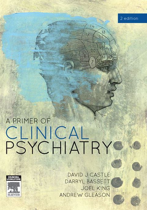 A Primer of Clinical Psychiatry: 2nd edition | David Castle | ISBN ...