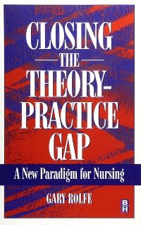 Closing The Theory: 1st edition | Gary Rolfe | ISBN: 9780750626163 ...