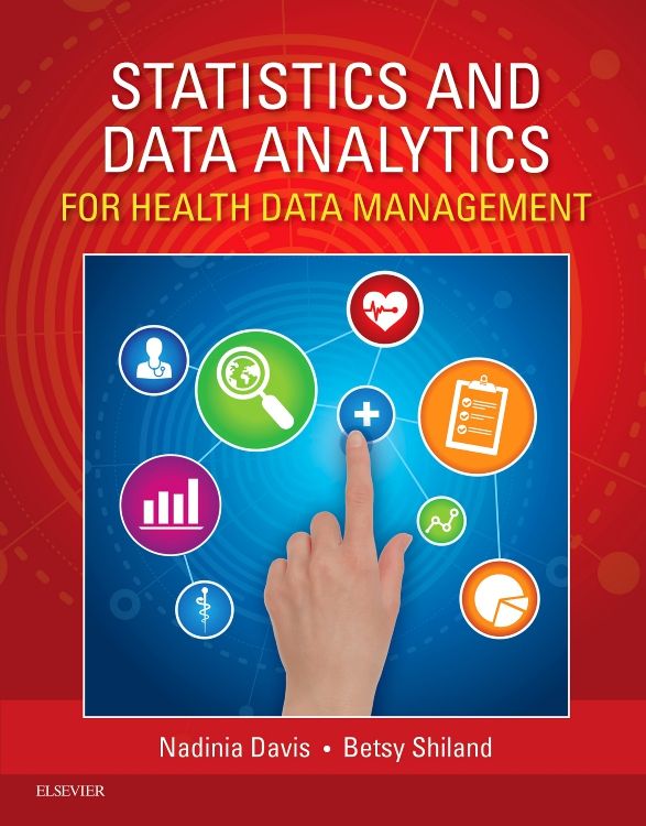 Statistics & Data Analytics for Health Data Mana: 1st edition | Nadinia ...